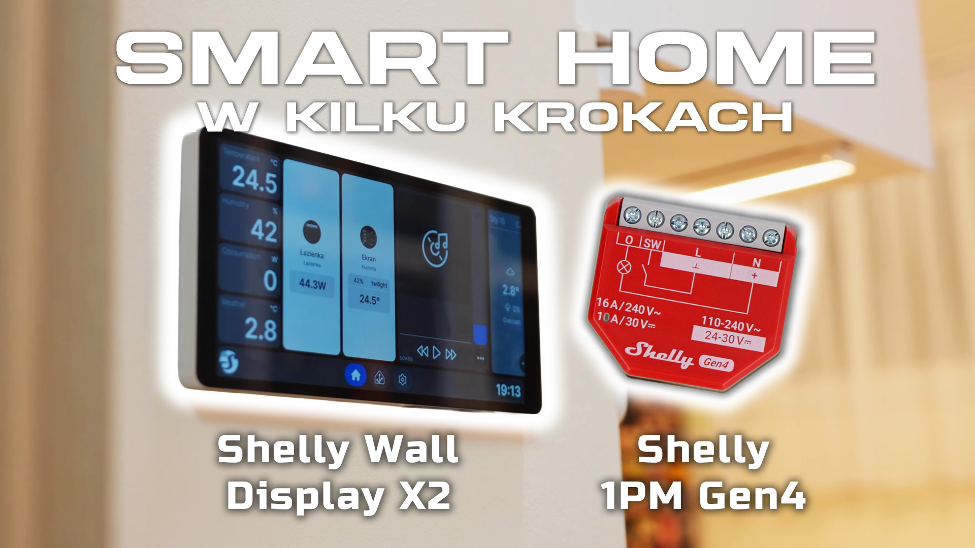 Twój inteligentny dom: Panel Shelly Wall Display i Shelly 1PM